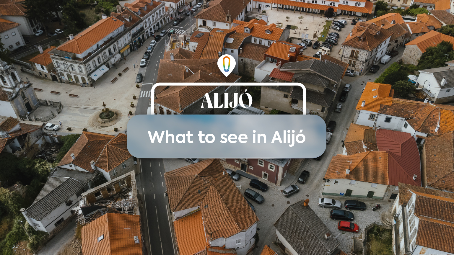 What to see in Alijó – Discover Douro